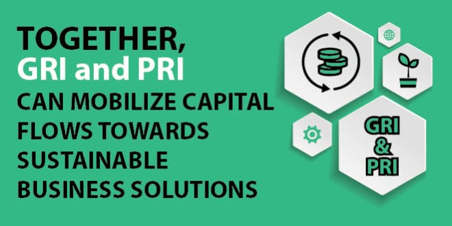 Principles for Responsible Investment (PRI) and GRI collaborate for action towards the SDGs