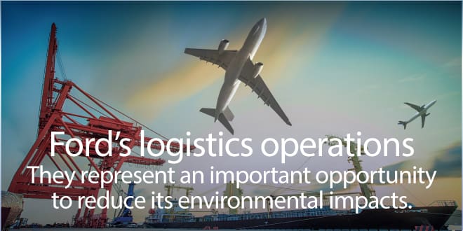 Case study: How Ford reduces emissions from logistics operations ...